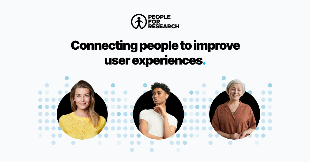 Your trusted recruitment partner for user research | People for Research